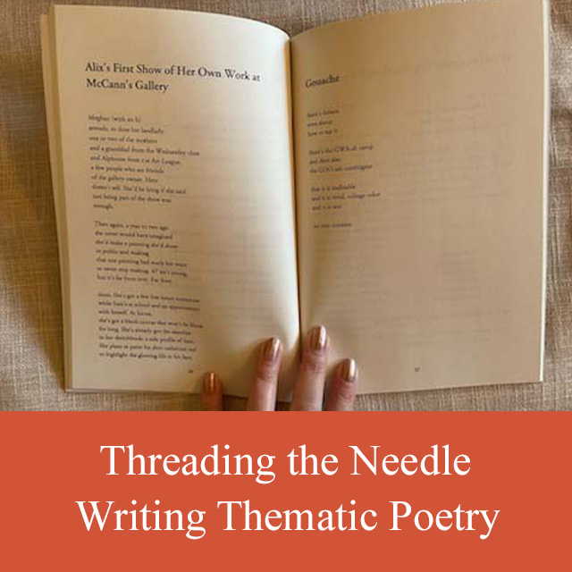 Threading the Needle - Writing Thematic Poetry, 4-week class with ...